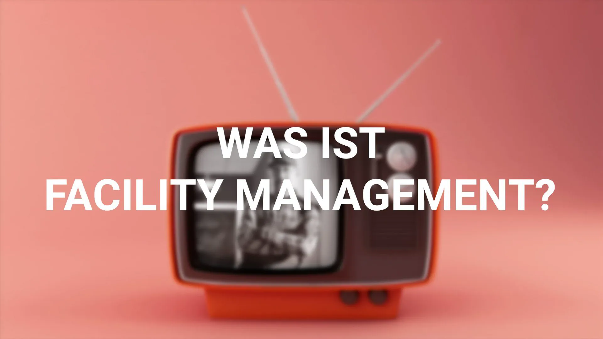 Neues BASIC-Video: Was ist eigentlich Facility Management? | BASIC Facility Management